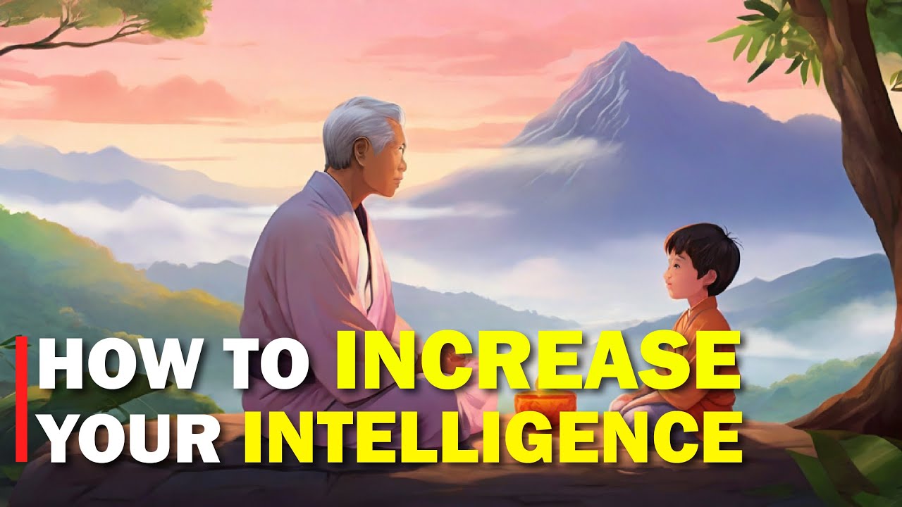 How To Increase Your Intelligence | The Secrets Of Intelligence | A Zen ...