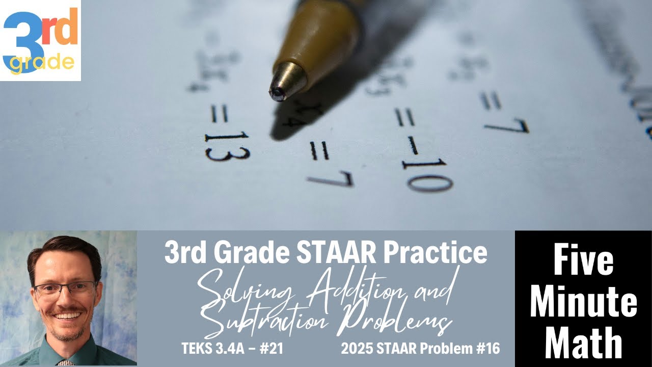 3rd Grade STAAR Practice Solving Addition and Subtraction Problems (3 ...