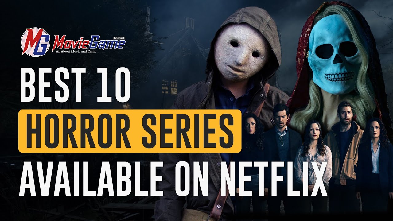 BEST 10 HORROR SERIES ON NETFLIX YOU NEED TO WATCH RIGHT NOW! - YouTube
