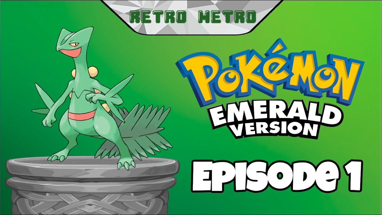 [Retro Metro] Pokémon Emerald Walkthrough Episode 1: In the Hoenn ...