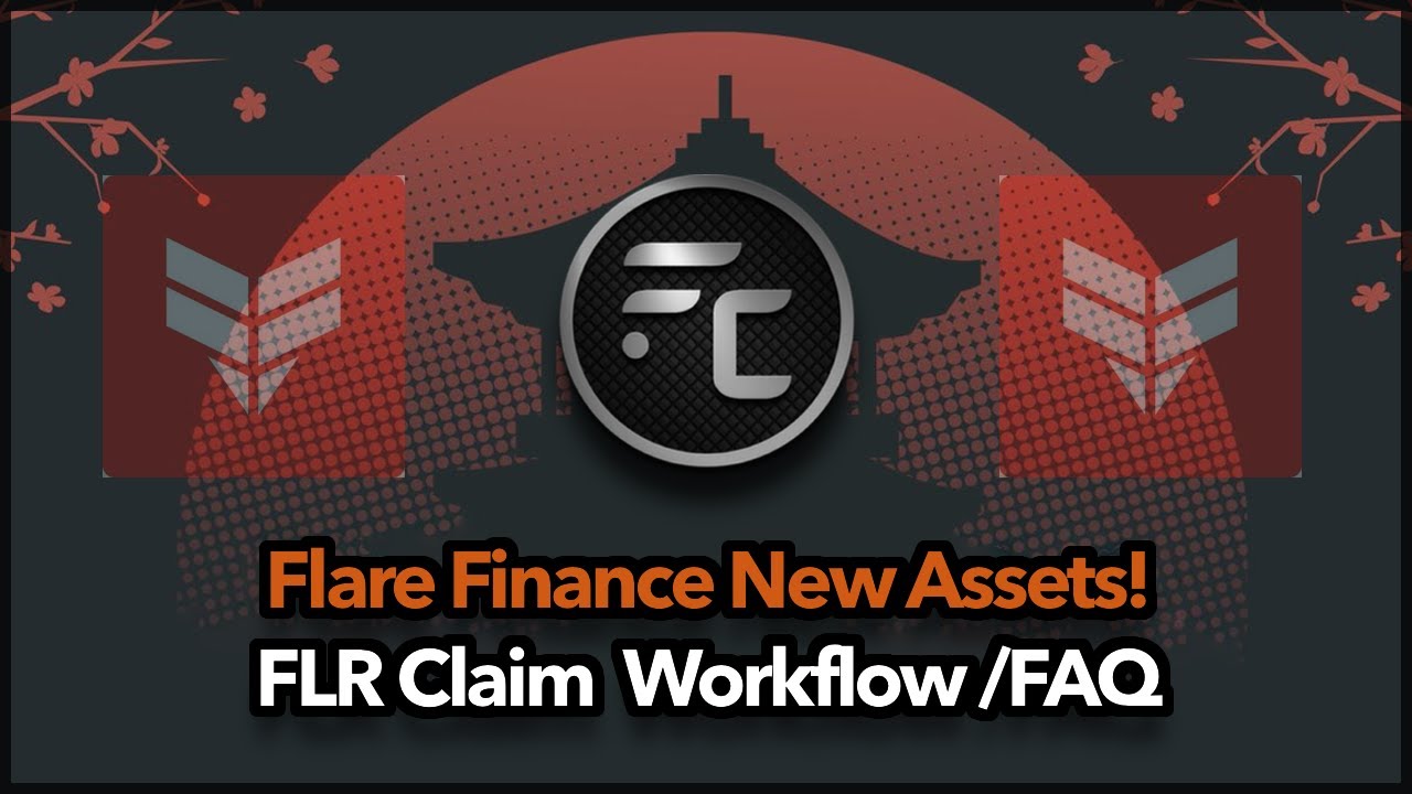 Flare Finance - New Assets Incoming! / Claiming FLR Frequently Asked ...