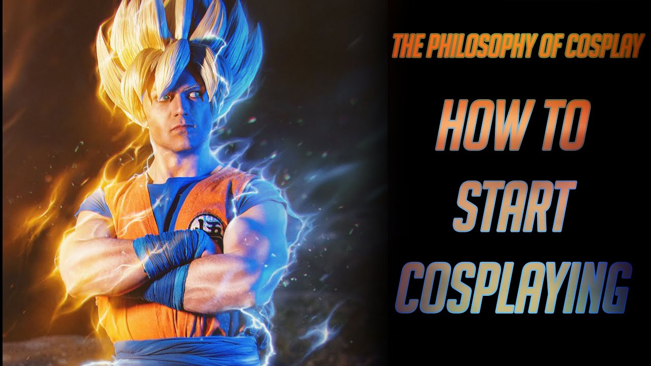 How To Start Cosplaying (The Philosophy of Costume Play) - YouTube