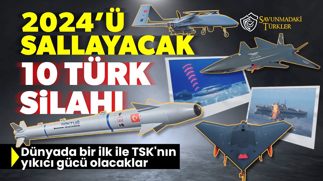 2024'ü sallayacak 10 Türk silah ve aracı: Dünyada bir ilk ile TSK'nın yıkıcı gücü olacaklar ...