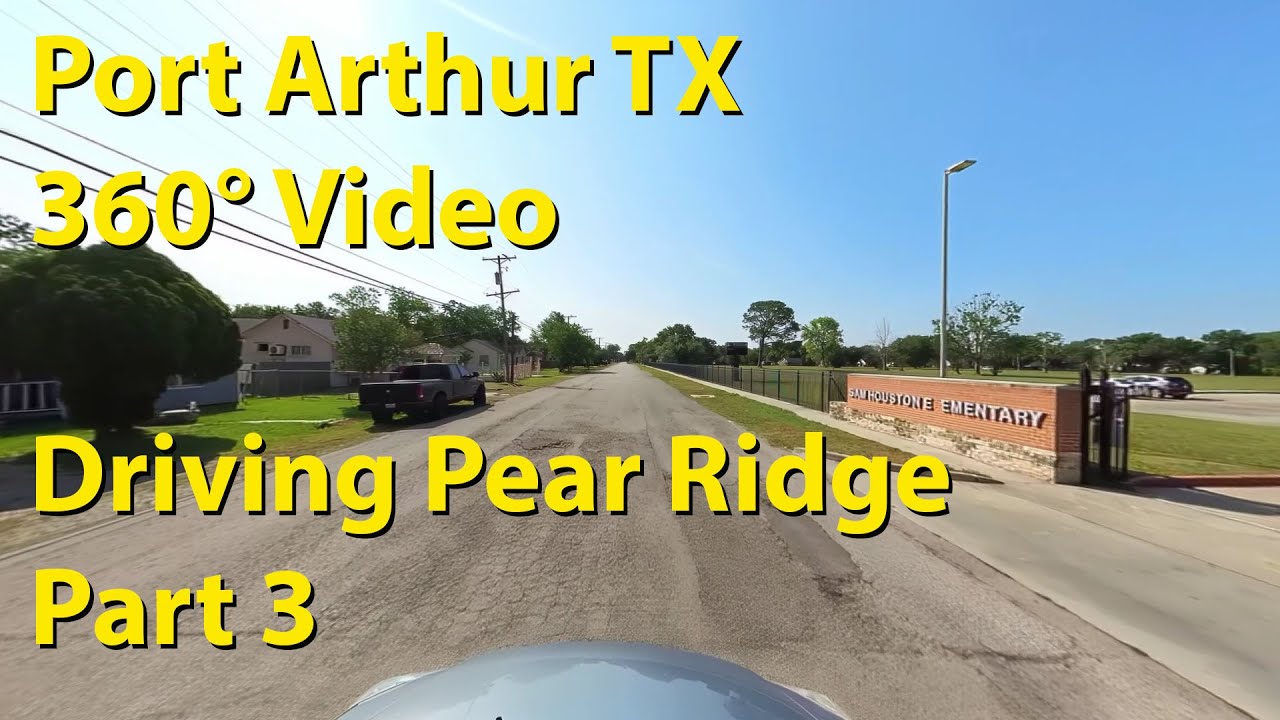360° Video Pear Ridge Part 3. Port Arthur TX. 60fps. - YouTube