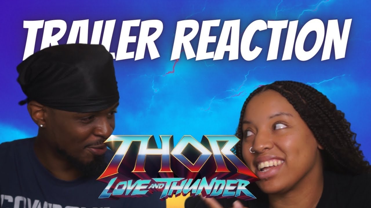 Thor | Love and Thunder | Official Trailer Reaction | - YouTube