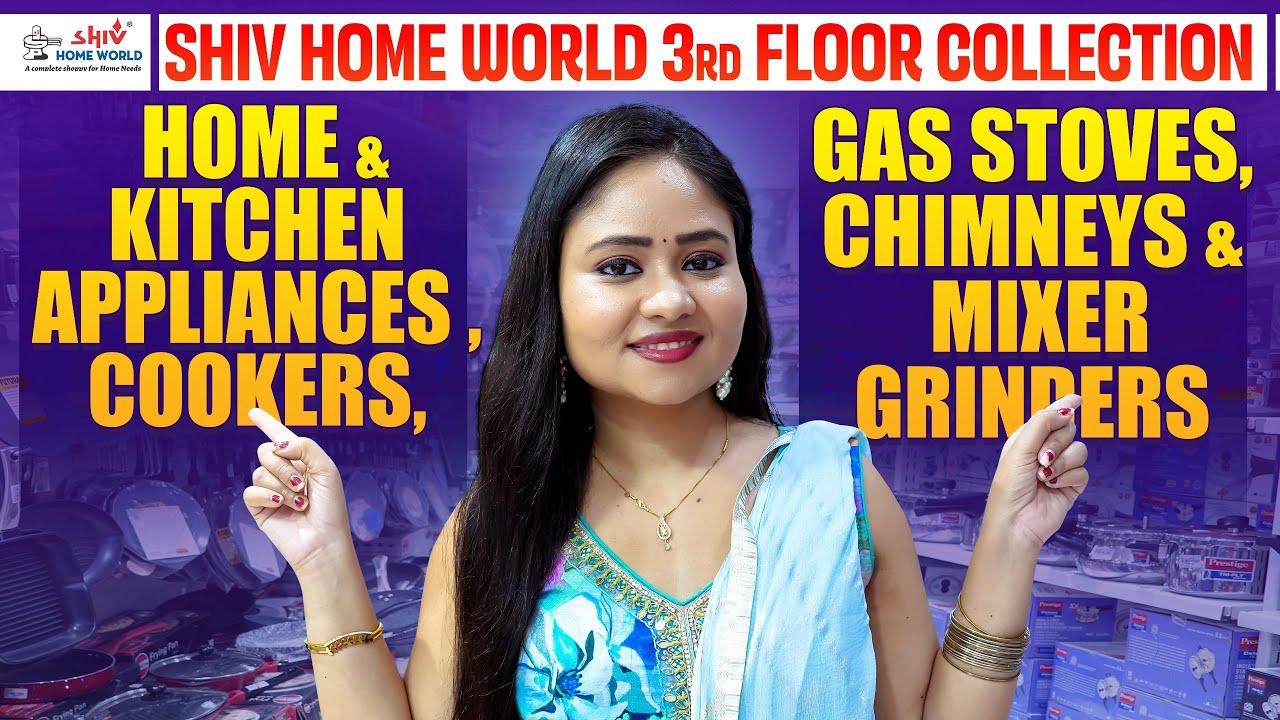 Shiv Home World 3rd Floor Collection Home & Kitchen Appliances,Cookers, Gas stoves ||Shiv Home ...