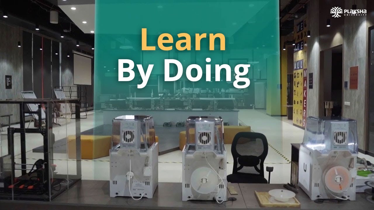 Learn By Doing | Makerspace at Plaksha - YouTube