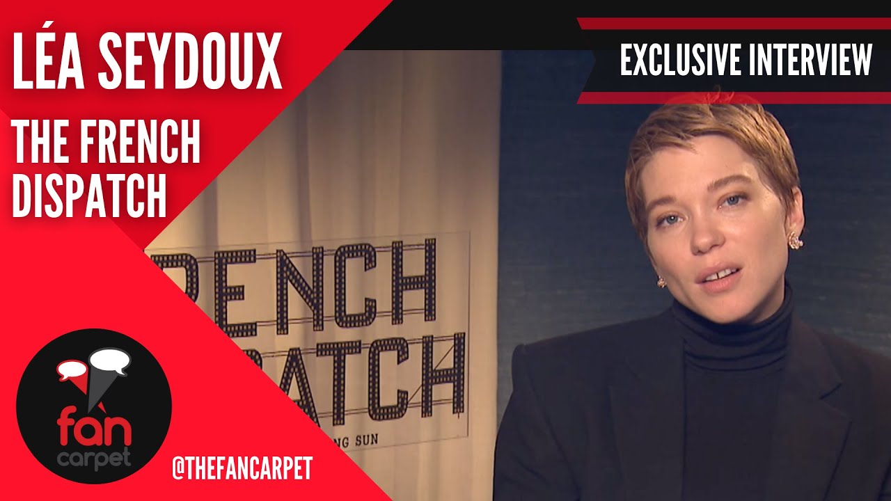EXCLUSIVE Interview: Léa Seydoux | The French Dispatch (The Fan Carpet ...