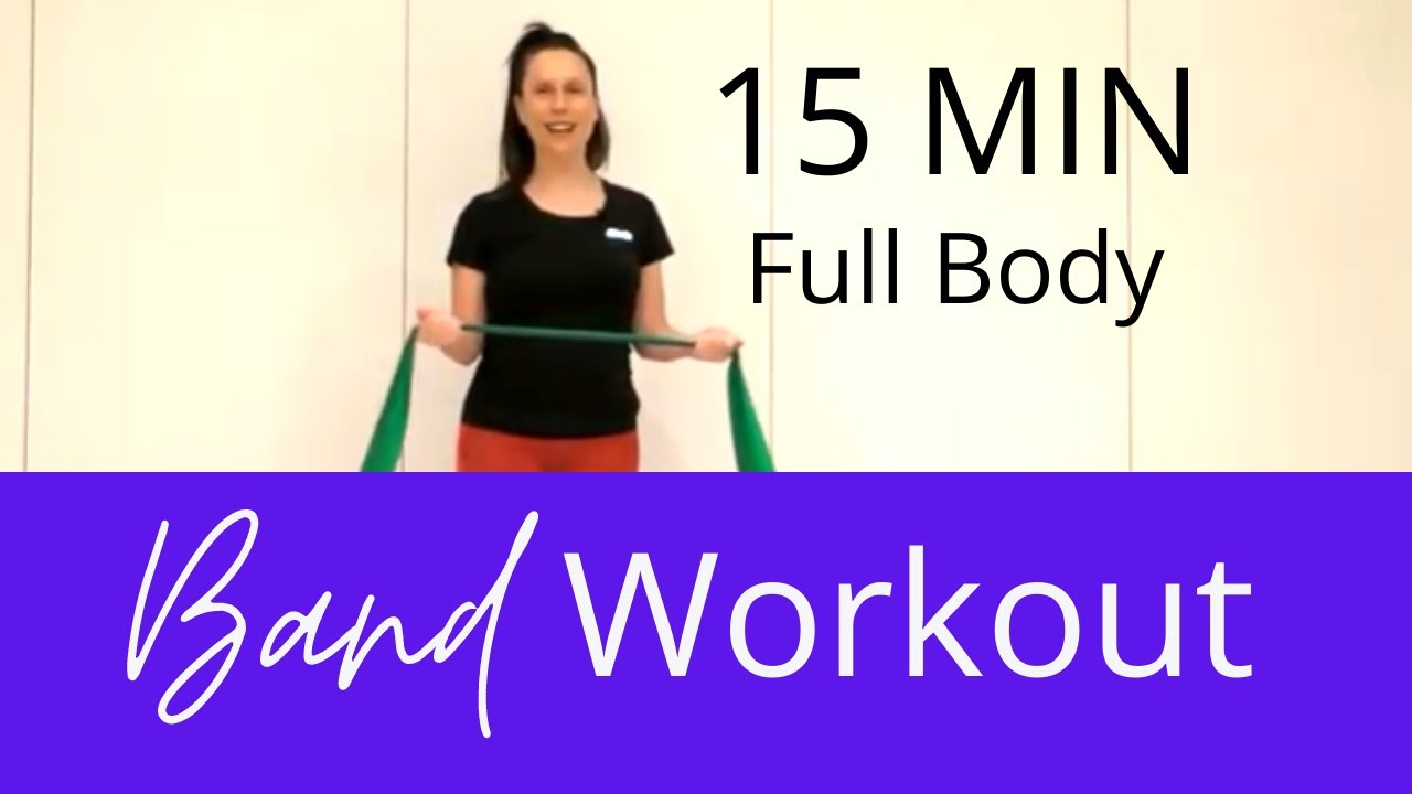 15 Minute Full Body Resistance Band Workout | Beginner Full Body ...