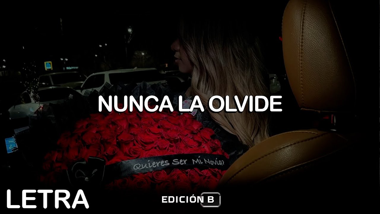 Nunca la Olvide - La Estructura de Sinaloa (Corridos) LETRA - YouTube