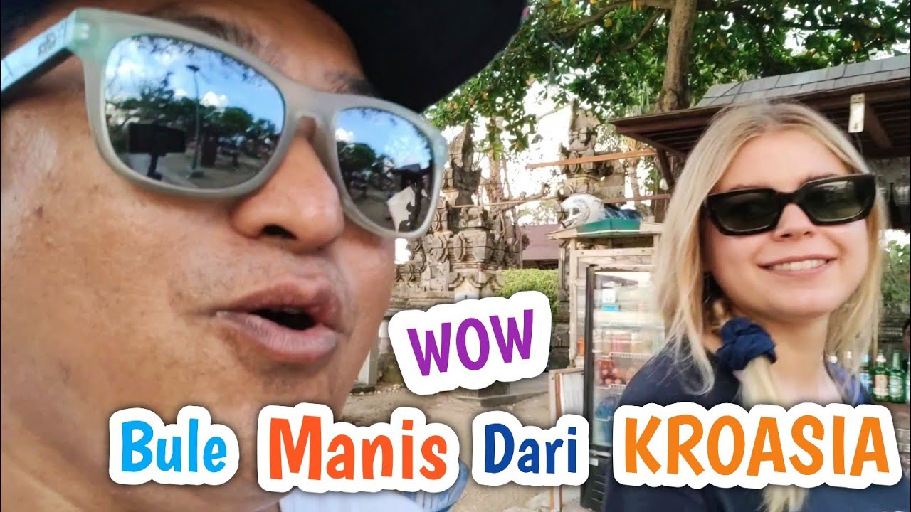 Kenalan Bareng Bule Cantik dari Kroasia di Pantai Legian - YouTube