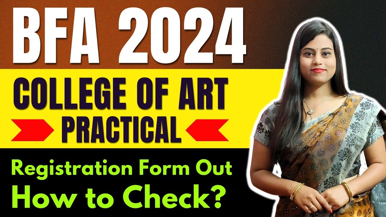 BFA 2024 | College of Art Practical Exam | Registration form out | How ...