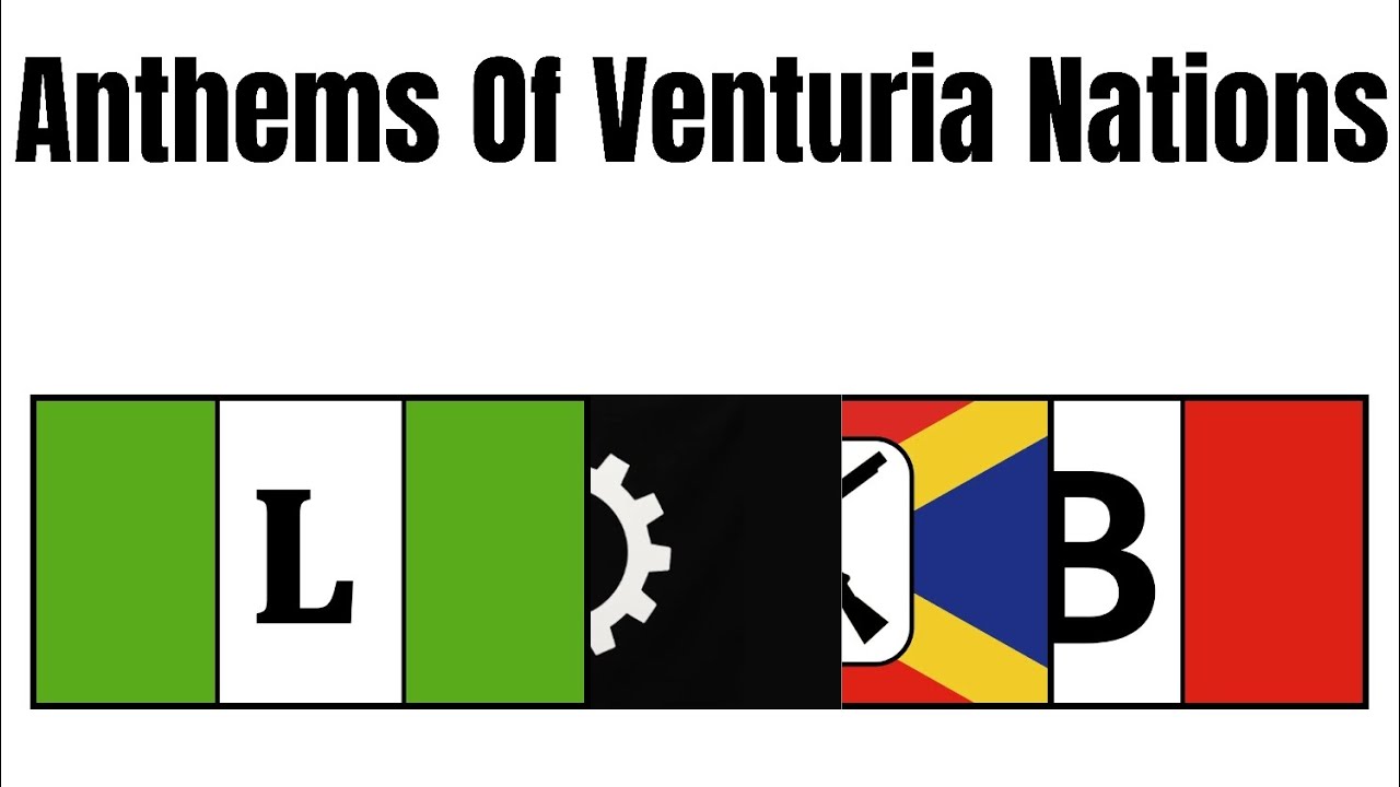Anthems of all Venturia Nations - YouTube