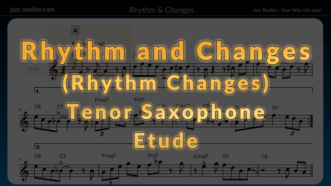 Etude 3: "Rhythm and Changes" for Tenor Saxophone (Rhythm Changes in C) - YouTube