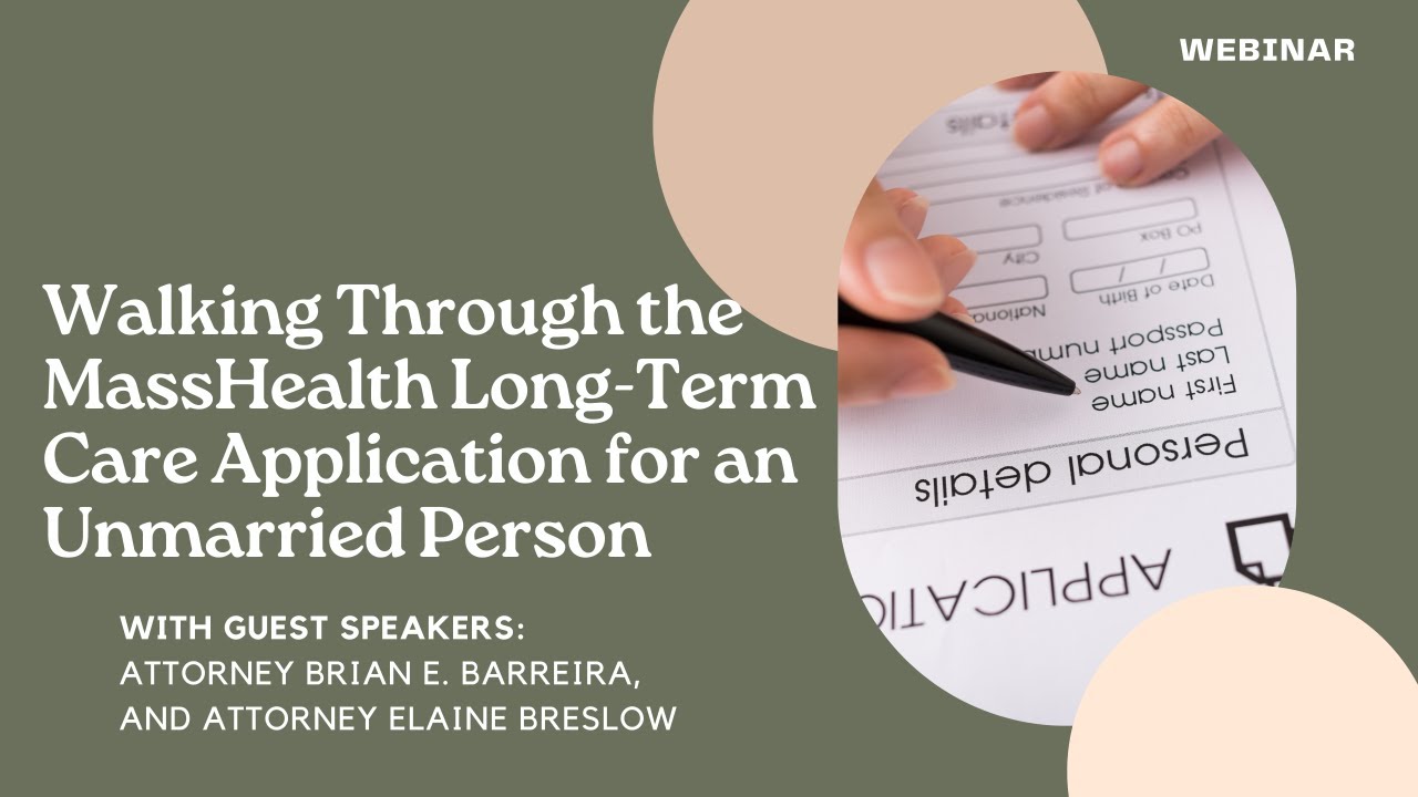 Webinar: Walking Through the MassHealth Long-Term Care Application for ...