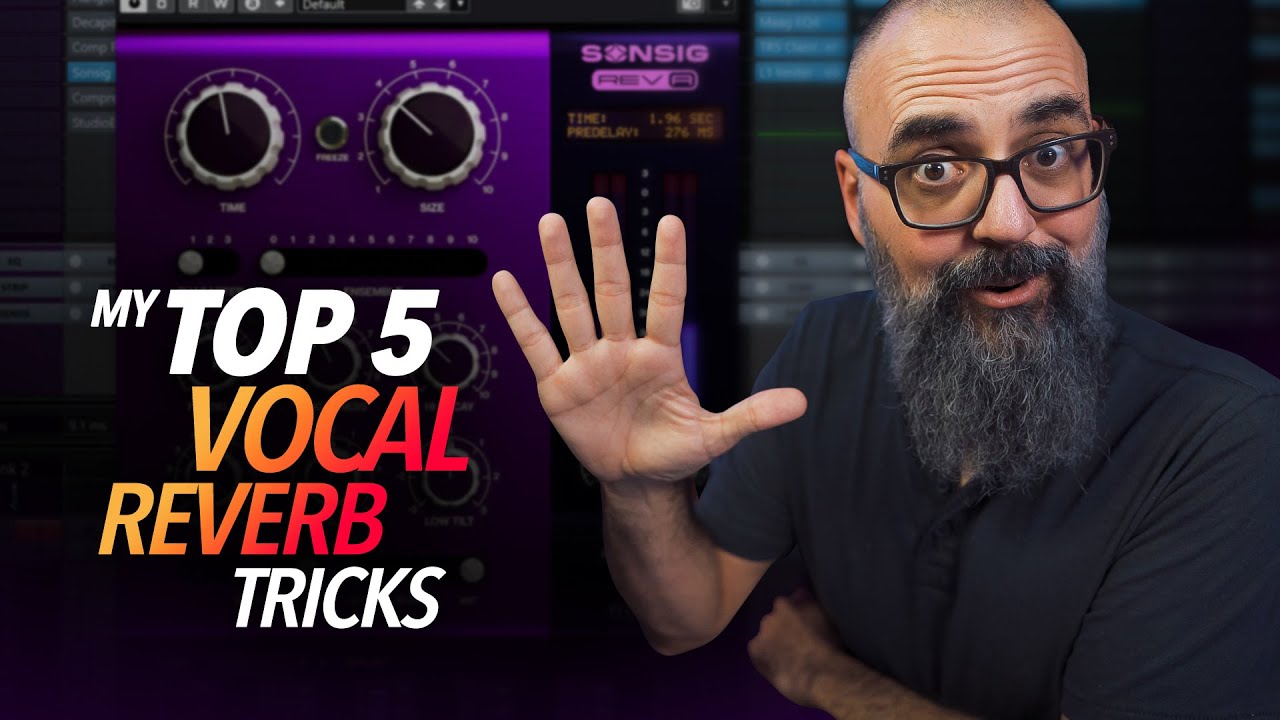 My Top 5 VOCAL REVERB TRICKS for a PRO Vocal Sound - YouTube