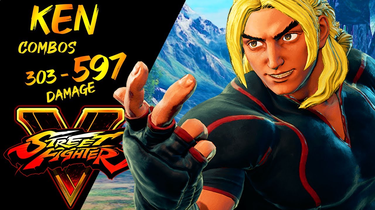 KEN Max Damage Combos [303 - 597] - SFV CE - YouTube