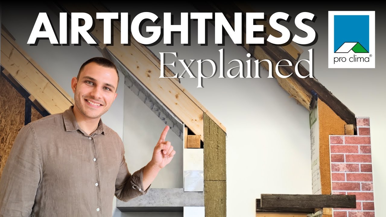 Airtightness Details Explained: 4 Construction Types - YouTube