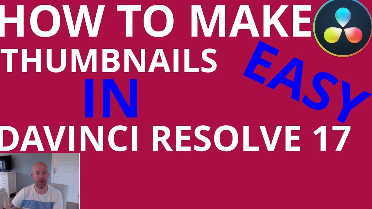 HOW TO MAKE THUMBNAILS IN DAVINCI RESOLVE 17 AND 16 👉 REALLY EASY. FREE ...