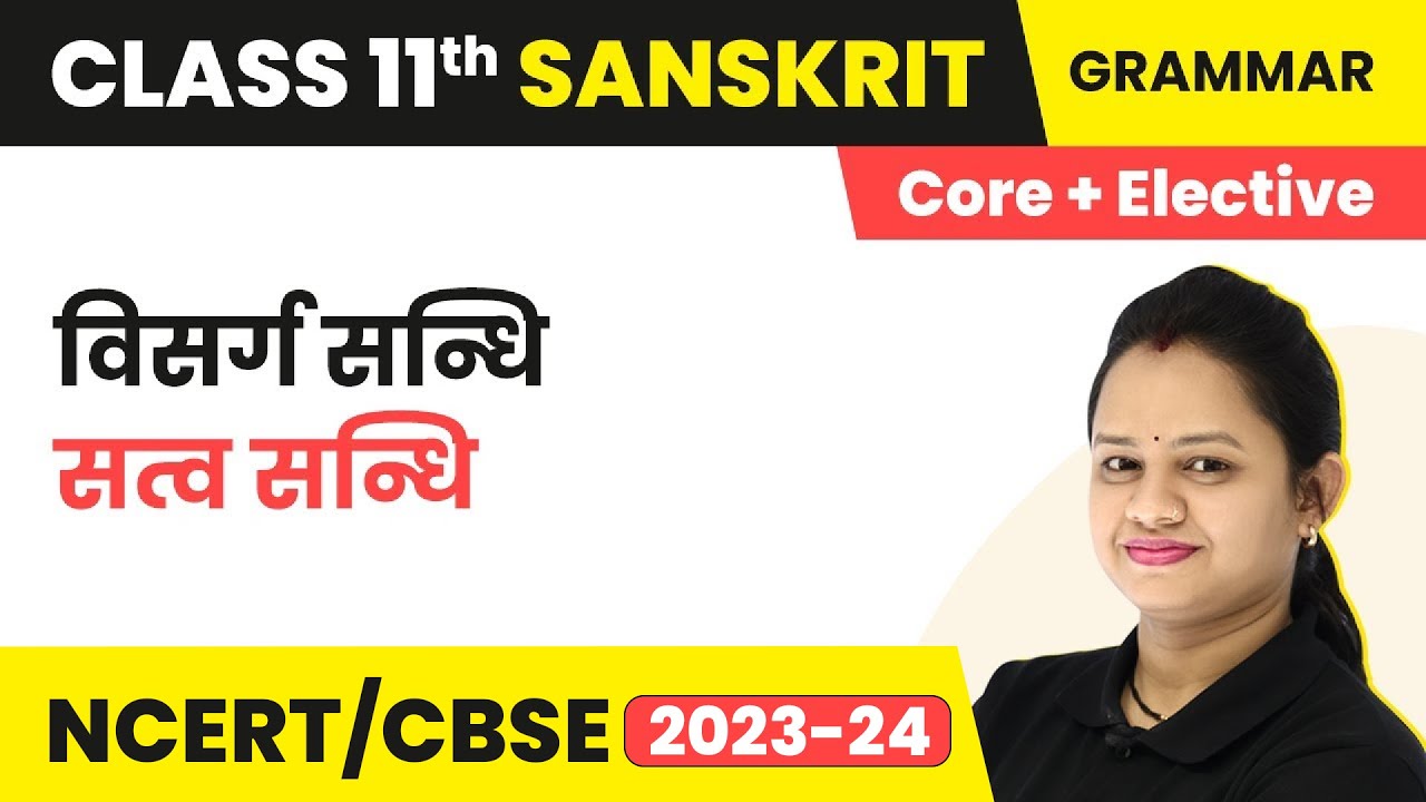 Satva Visarg Sandhi - Visarg Sandhi | Class 11 Sanskrit Vyakaran (Core ...