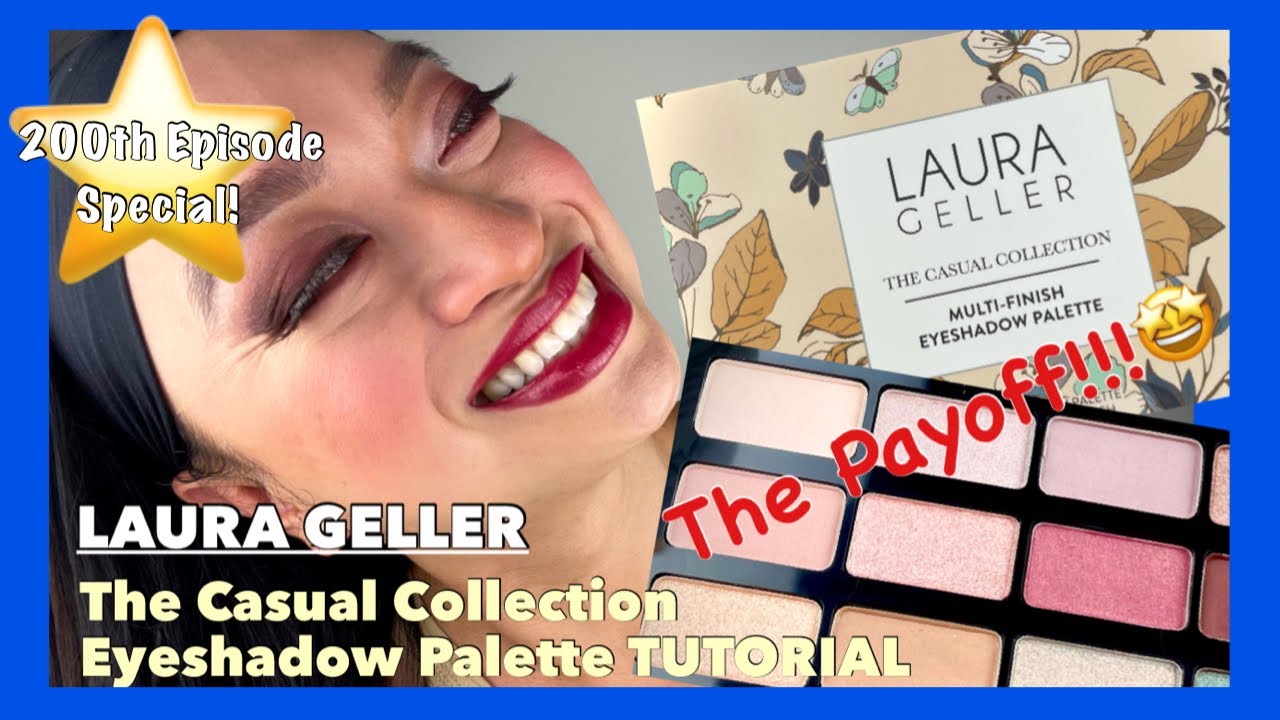 LAURA GELLER THE CASUAL COLLECTION EYESHADOW PALETTE TUTORIAL - YouTube