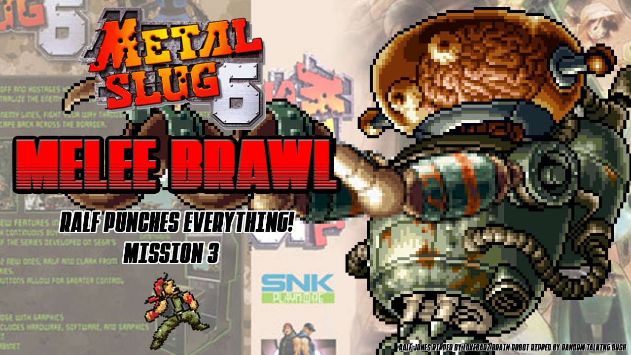 Metal Slug 6 Melee Mission 3 (BRAINBOT DOESN'T LIKE TO BE PUNCHED OUT ...