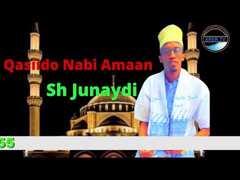 Daawo Qasiido Nabi Amaan ah oo aad umacaan