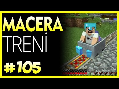 Macera Treni  ve  Yeni Planlar- Minecraft Türkçe Survival -  Bölüm 105