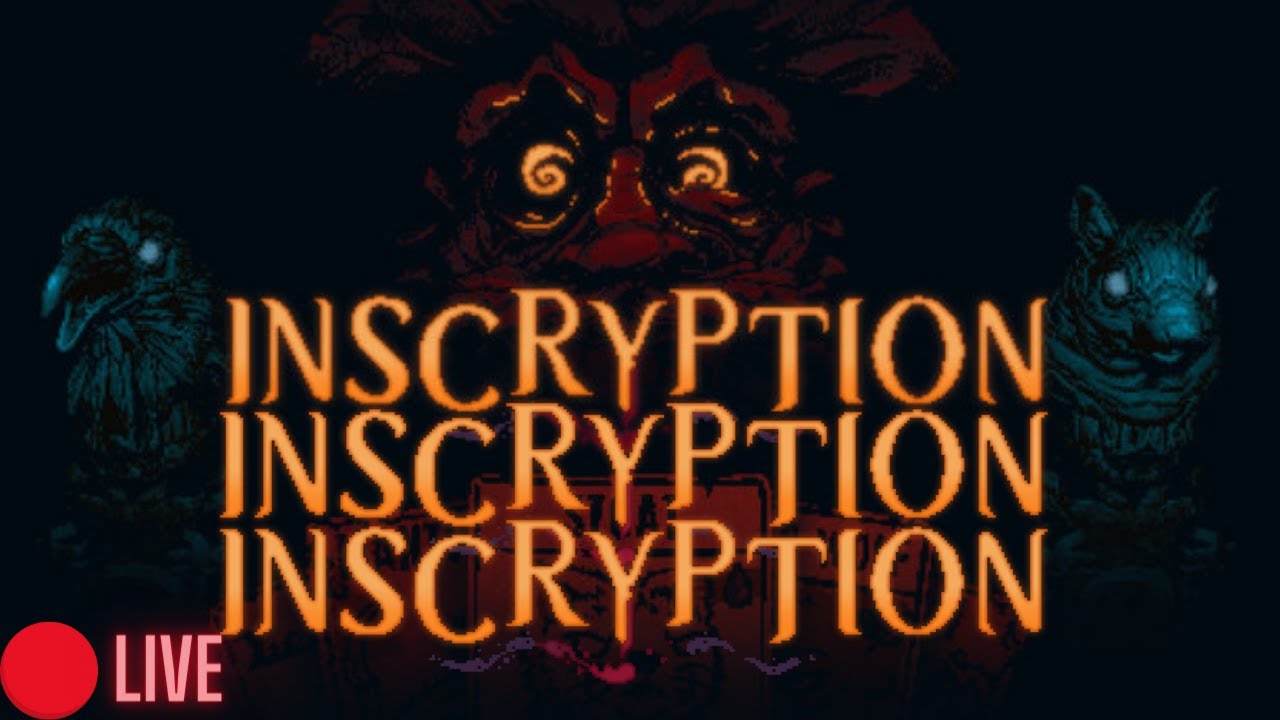 INSCRIBING FOR THE FIRST TIME|Inscryption LIVE - YouTube