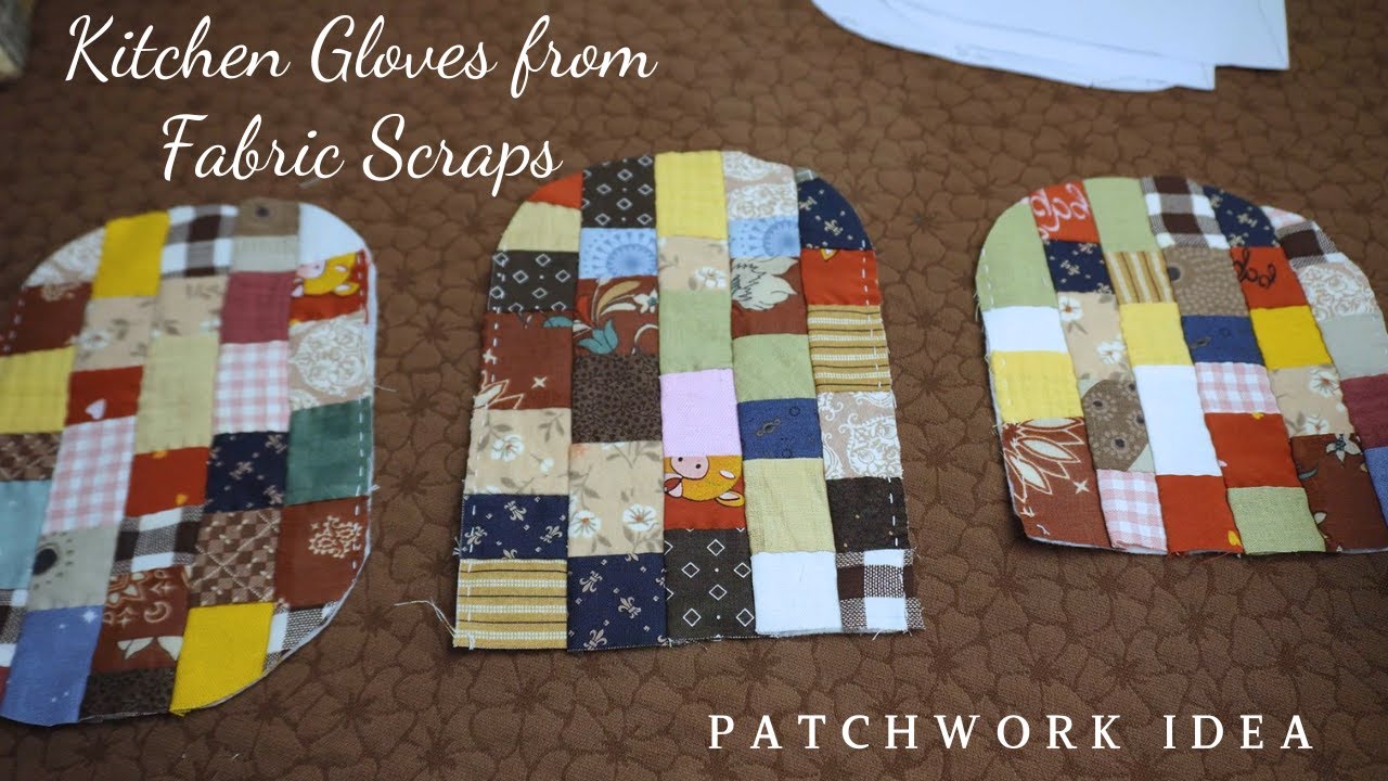 Tutorial: How to Sew Kitchen Gloves from Fabric Scraps | Patchwork ...