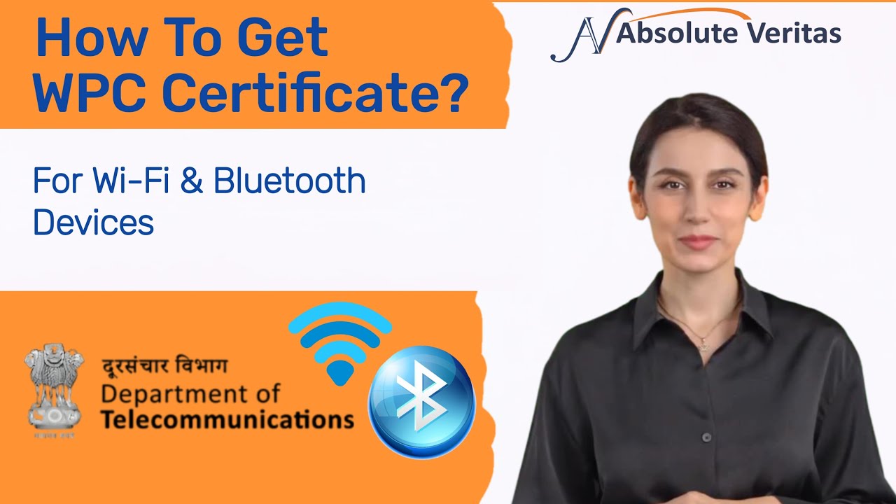 How To Get a WPC Certificate? | WPC ETA Approval Process | Absolute ...