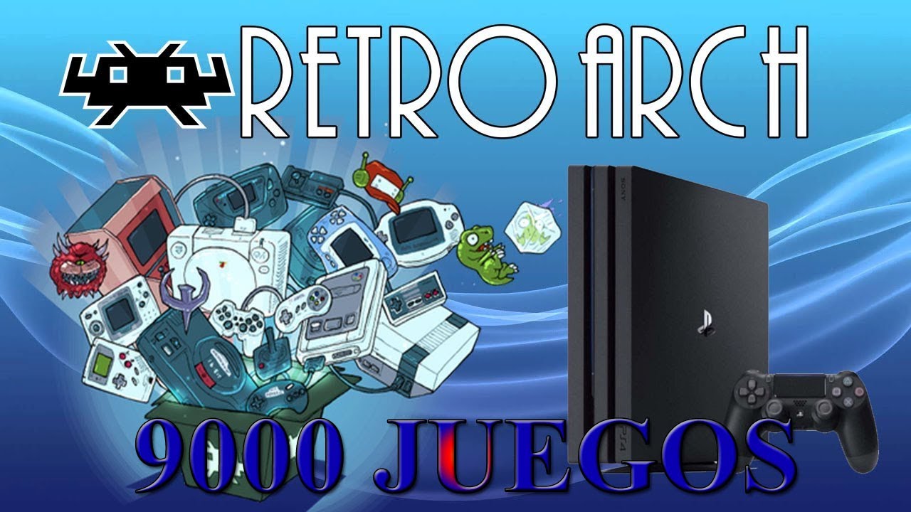 EMULADOR PS4 RETROARCH MAS DE 9000 JUEGOS RETROS - YouTube