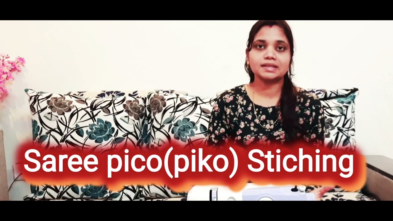 Saree pico{piko} stichting with sewing machine at home fast and easy ...