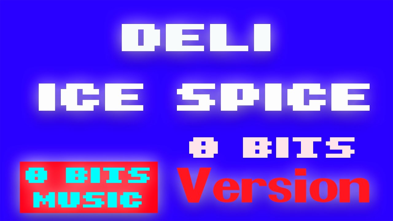 Ice Spice - Deli Chiptune Version, 8 Bits Version #chiptunemusic ...