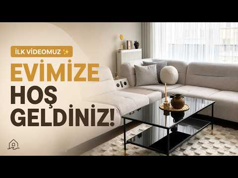 İlk Videomuz: Evimize Hoş Geldiniz! 🏠 | Ev Turu & Dekorasyon