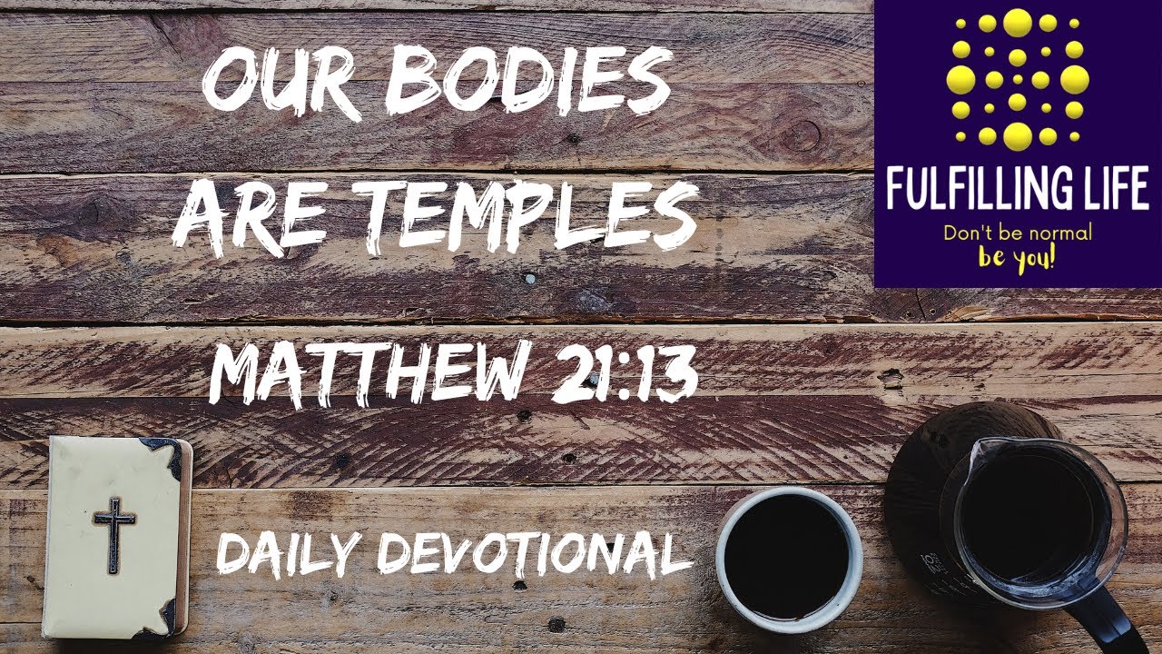It Is Written - Matthew 21:13 - Fulfilling Life Daily Devotional - YouTube