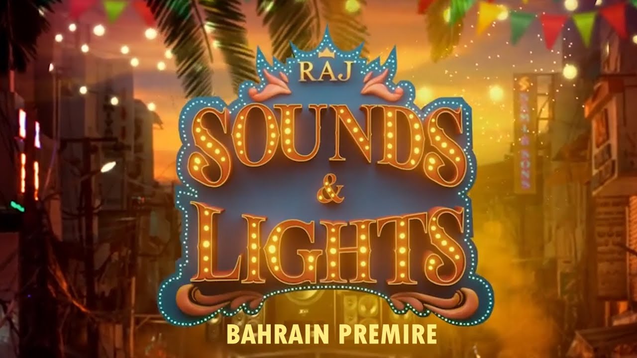 Raj Sounds and Lights - Bahrain Premiere - YouTube