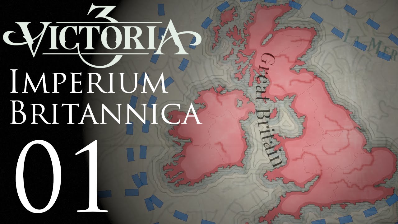 Victoria 3 | Imperium Britannica | Episode 01 - YouTube