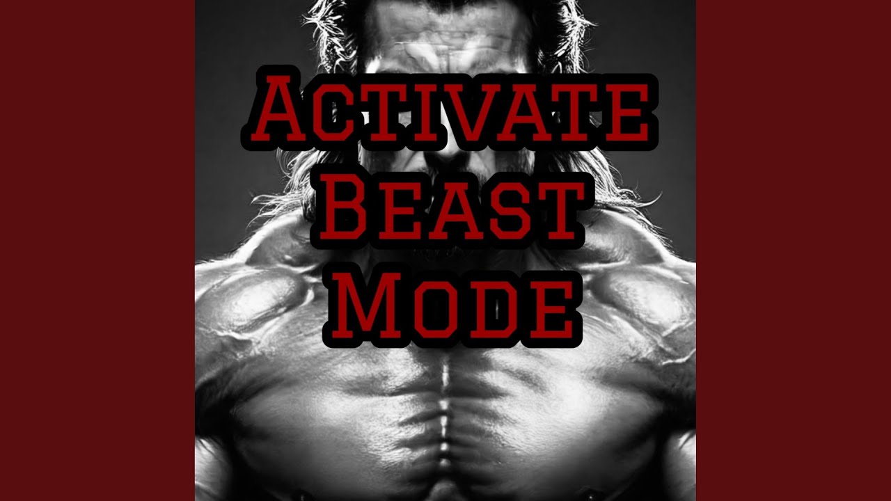 ACTIVATE BEAST MODE - YouTube