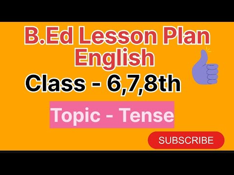 B.Ed English Lesson Plan| Topic-Tense|B.Ed#lessonplan - YouTube
