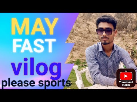 MAY fast vilog || may fast video || may fast vilog|| - YouTube