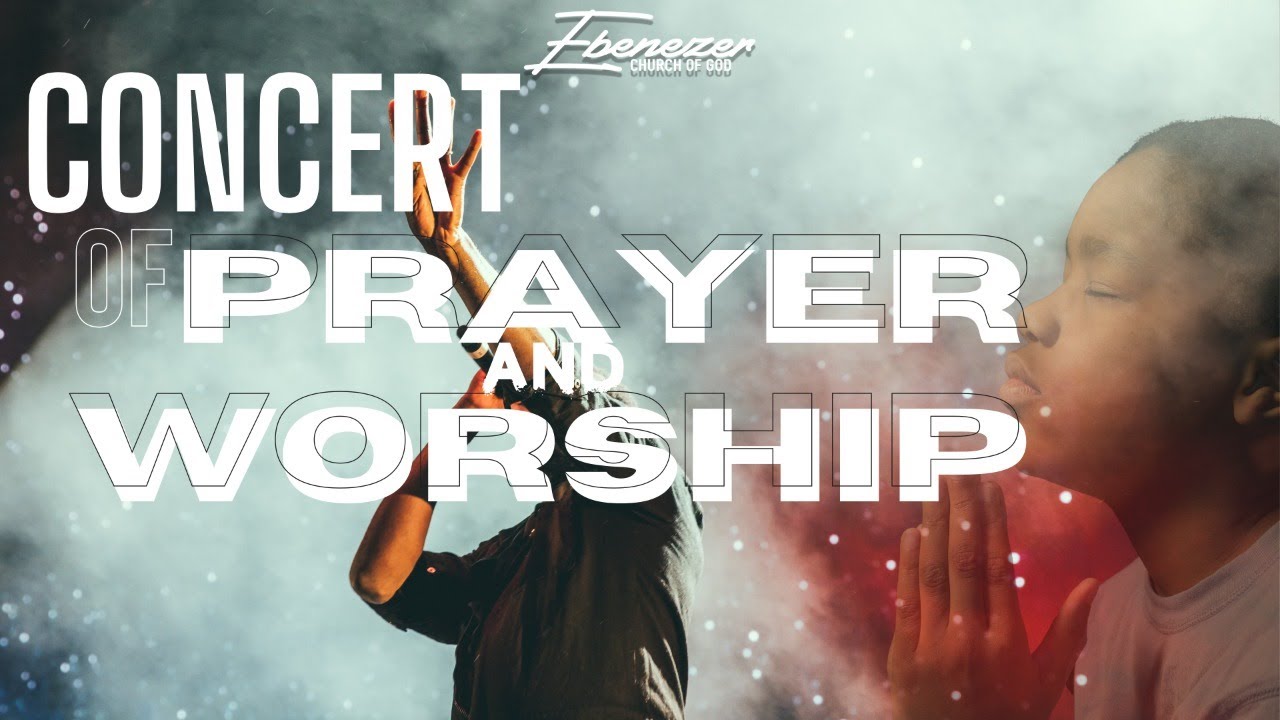 Concert of Prayer and Worship | Pre Revival Experience | Fall Revival ...