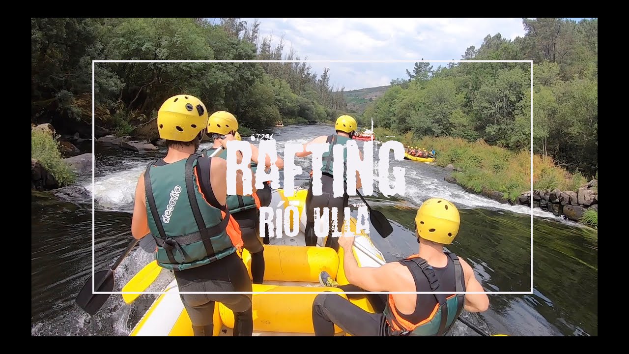 Rafting en Galicia, río Ulla 🚐🏞💥🤟🏾 - YouTube