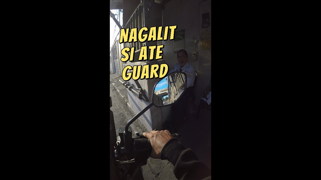 NAGALIT SI ATE GUARD | MOTOHARS - YouTube