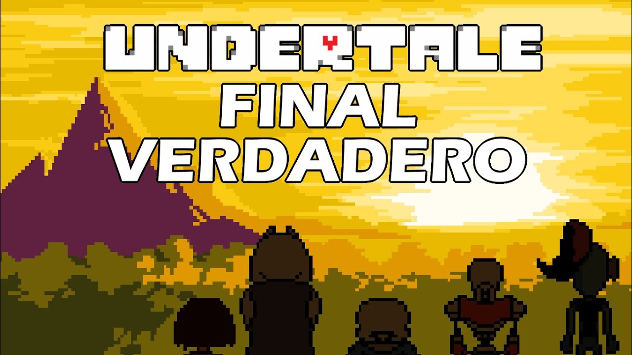 Llegamos al fin... || Undertale || FINAL VERDADERO - YouTube