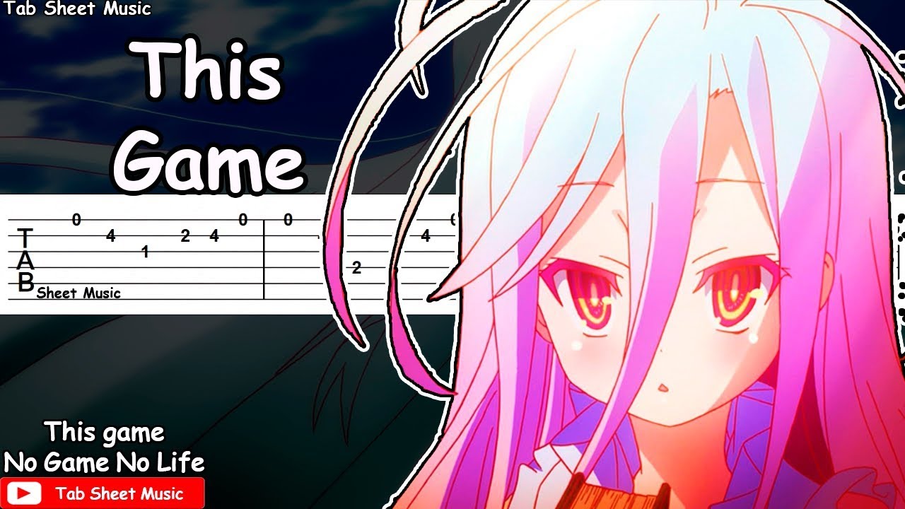No Game No Life OP - This Game Guitar Tutorial - YouTube