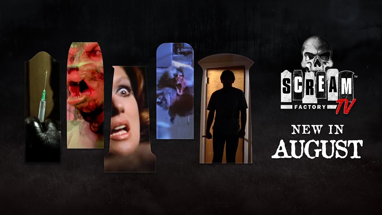 SCREAM FACTORY TV New Title Highlights - August 2022 - YouTube