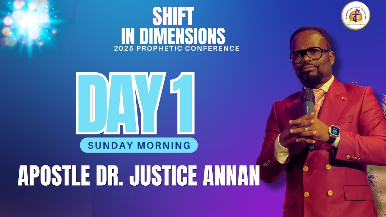 SHIFT IN DIMENSIONS (PT. 2) | SUNDAY EVENING | APOSTLE, DR. JUSTICE ...