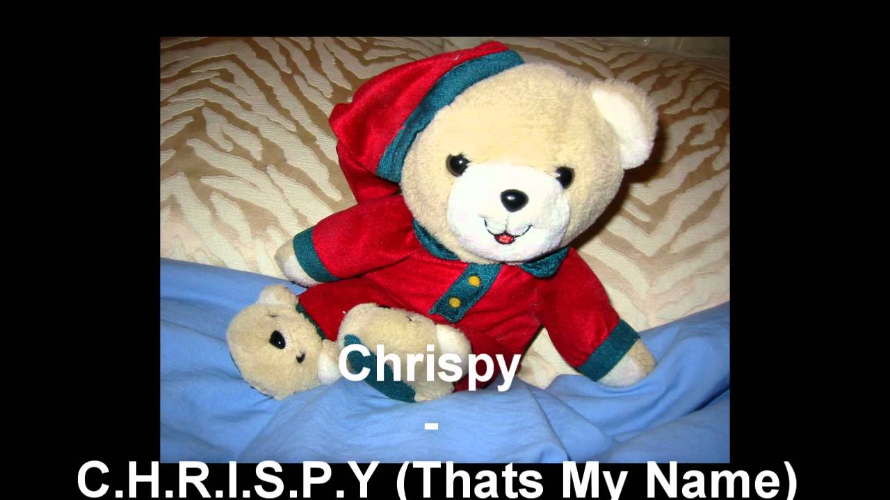 Chrispy - C.H.R.I.S.P.Y (Thats My Name) - YouTube
