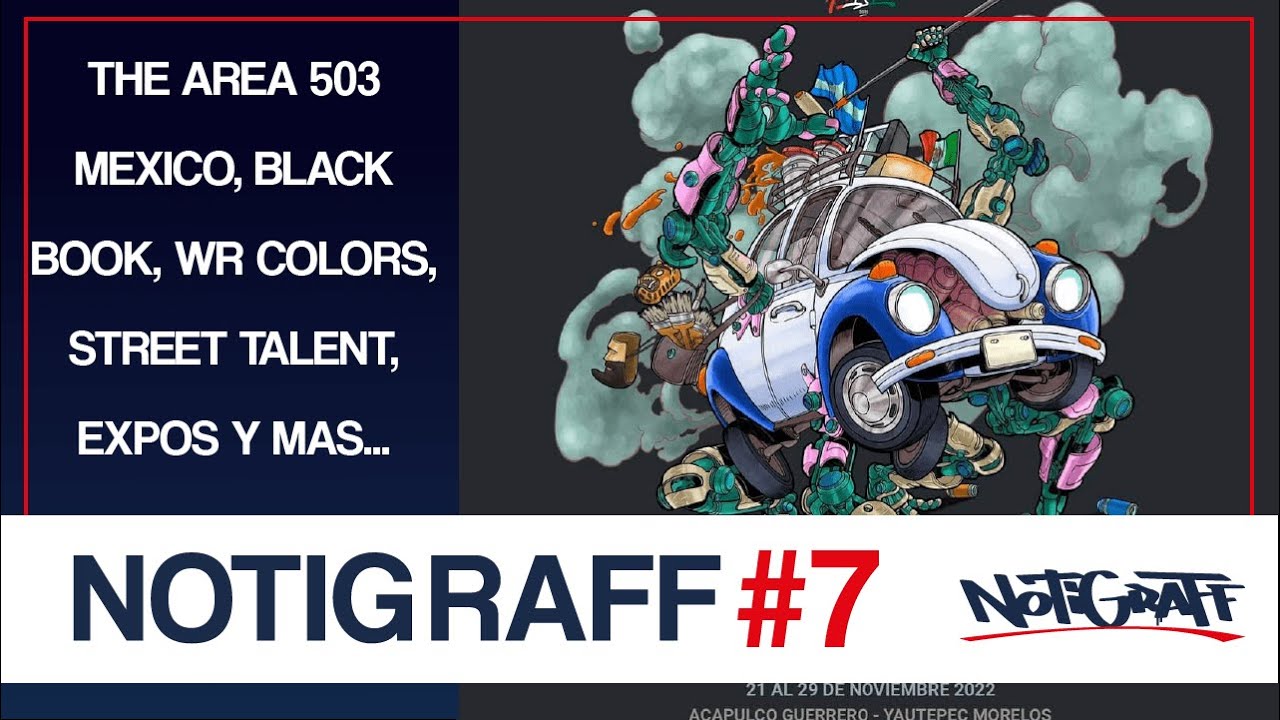 Notigraff#7 - THE AREA 503 MEXICO, CONVOCATORIA BLACK BOOK, WR COLORS ...